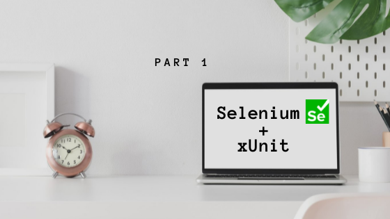 First Selenium Test with xUnit – Havva Nur Elveren